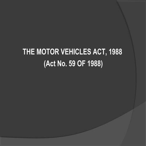 An Introduction to Motor Vehicles Act, 1988 | PPT