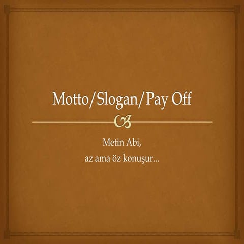 Motto slogan-pay off 2012 | PPTX