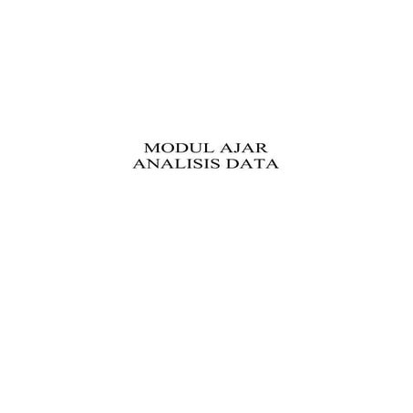 MOUL AJAR ANALISIS DATA.pdf untuk digunakan | PDF