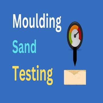 Moulding sand testing PPT..pdf