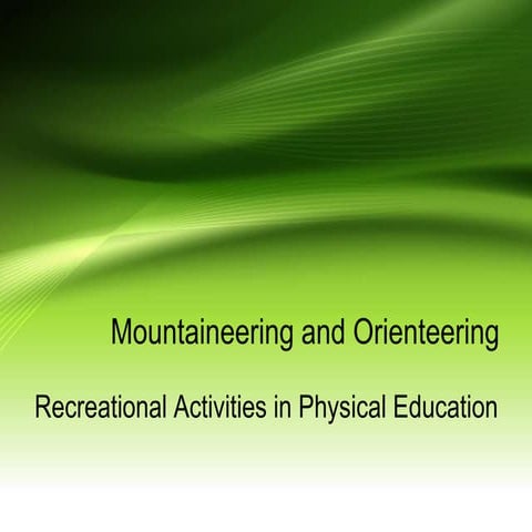 Mountaineering and orienteering Recreational Activities | PPT