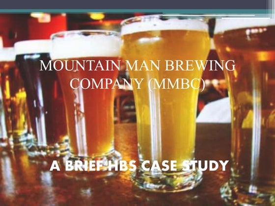 Mountain Man Brewing Company: Case Analysis | PDF | Business | Business ...