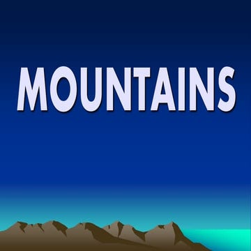 Mountains | PPTX | South America Travel | Travel Locations