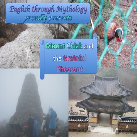 Mount Chiak and the Grateful Pheasant | PPT