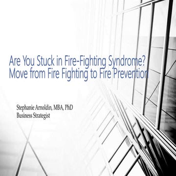 Move from fire fighting to fire prevention | PPTX