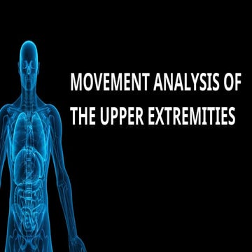 Movement Analysis of the Upper Extremities.pptx