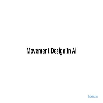 Movement Design In Ai.pptx Artificial int | PPTX