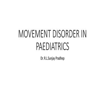 MOVEMENT DISORDER IN PAEDIATRICS 20.03.2019 sunjay.pptx