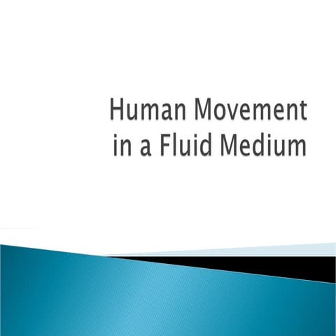 movement in fluid medium.ppt ergonomics pdf | PPT