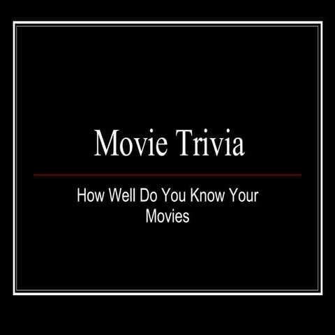 Movie Trivia | PPT