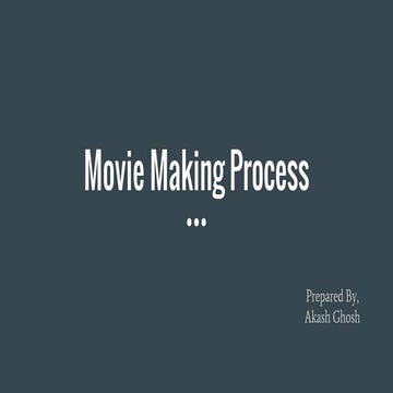 Movie making process ppt | PPTX
