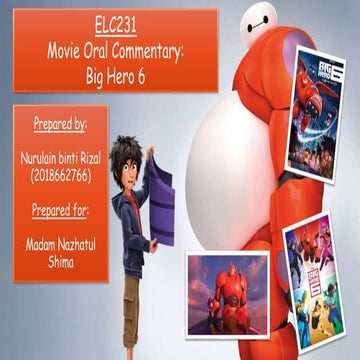 ELC231 Movie Oral Commentary - Big Hero 6 | PPTX