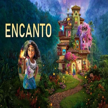 Encanto Movie:A Magical And Courageous Journey.pptx