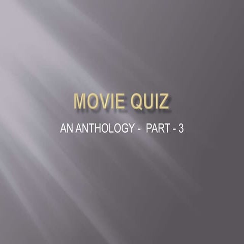 Movie quiz - part - 3 | PPT