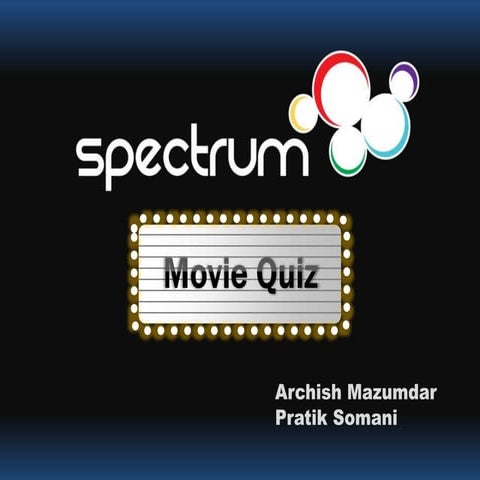 Spectrum 14' Movies Quiz (mains) | PPT