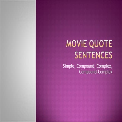 Movie quote types of sentences | PPT