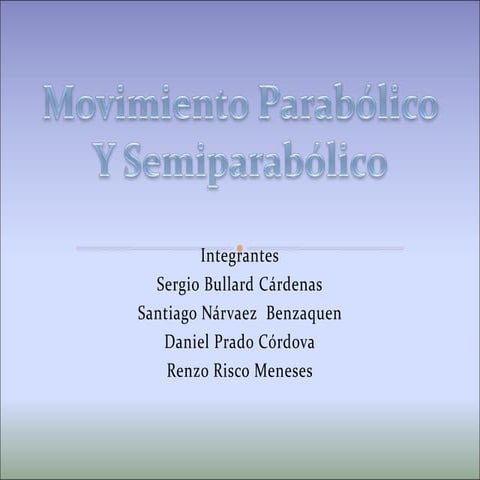 movimiento-parabolico-y-semiparabolico.ppt
