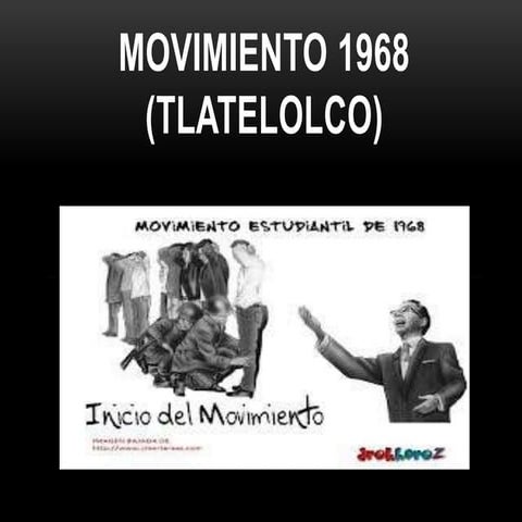 Movimiento 1968 (tlatelolco) | PPTX