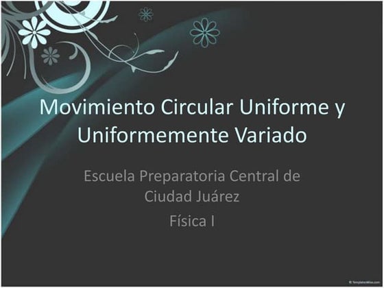 El Movimiento Circular Uniformemente Acelerado (MCUA - MCUV) | PPT