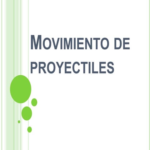 Movimiento de proyectiles | PPTX