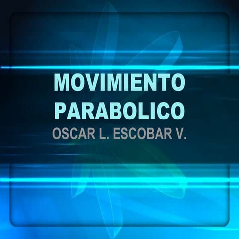Movimiento parabolico | PPTX