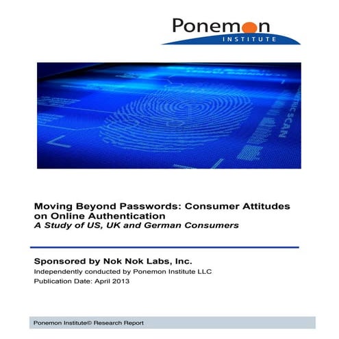 Moving Beyond Passwords Consumer Attitudes On Online Authentication Pdf
