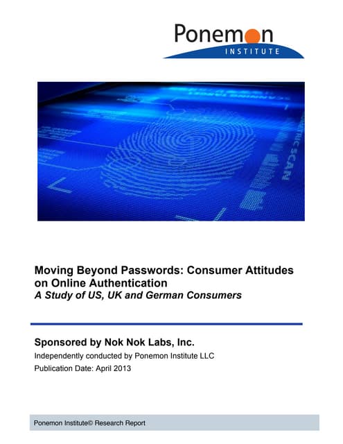 Moving Beyond Passwords Consumer Attitudes On Online Authentication Pdf