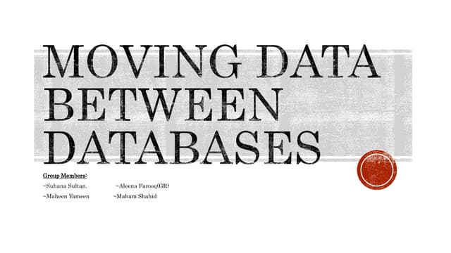 Moving Data Between The Data Bases In Database Ppt