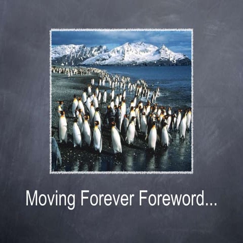Moving forever forwards | PPTX