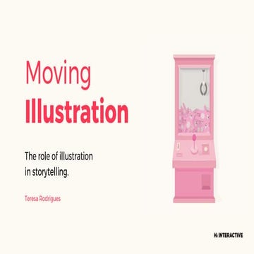 Moving Illustration - The Role of Illustration in Storytelling | PPTX