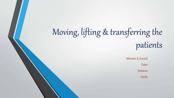 Moving ,lifting, and transferring patients | PPTX | First Aid | Injuries