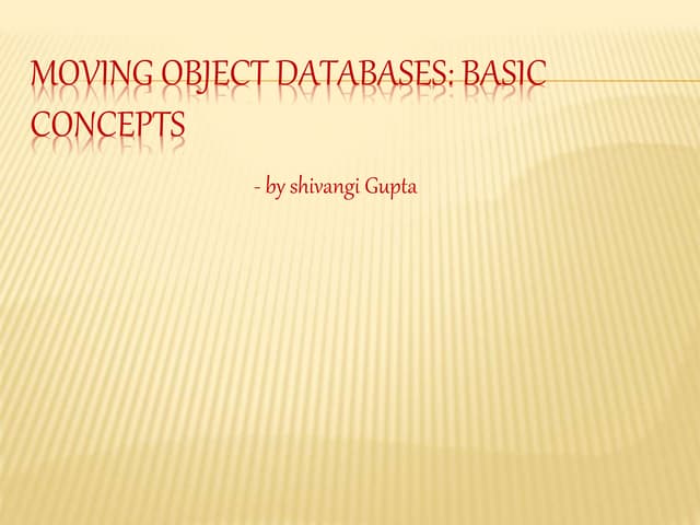 Moving Object Databases Ppt