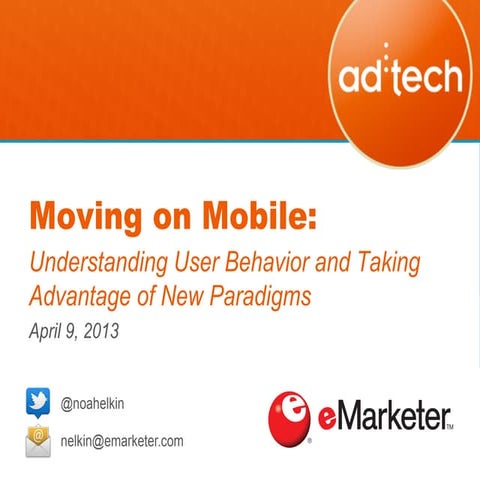 Moving on Mobile: Understanding User Behavior and Taking Advantage of New Paradigms | PDF