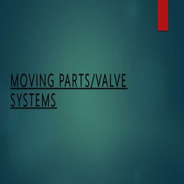 Moving parts valve systems | PPTX | Auto Technology | Automotive