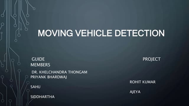 Moving Vehicle Detection From Videos Ppt