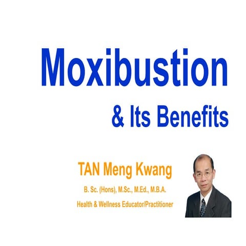 Moxibustion & Its Health Benefits | PDF