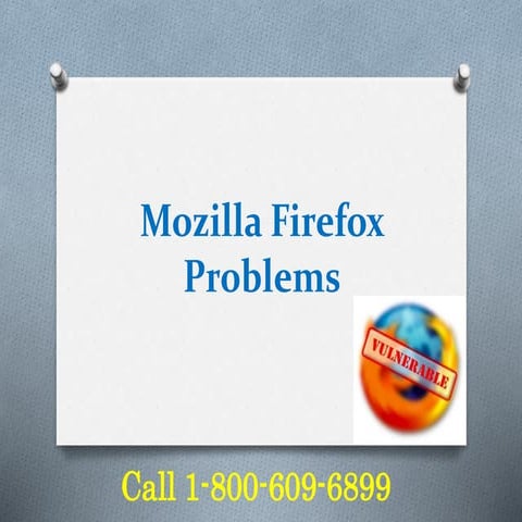 Call 1-800-609-6899 Mozilla firefox-problems | PPT