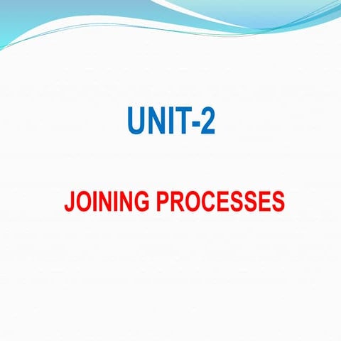Mp 1-unit - ii - joining processes | PPT