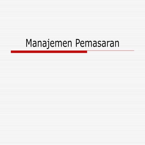 Manajemen Pemasaran | PPT