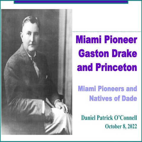 MP-NOD Miami Pioneer Gaston Drake 2022.10.08.pptx