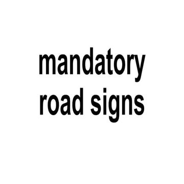 mandatory_road_signs_set_1-rightbrain.pptx