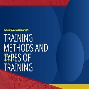 MPA 506 REPORT Training Methods and Types of Training - TRAINING.pptx