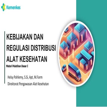 MPD 1 New Regulasi dan Kebijakan Distribusi Alat Kesehatan.pdf