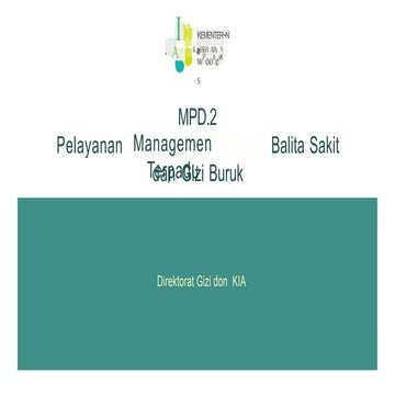 MPD 2 Pelayanan MTBS dan Gizi Buruk .pptx