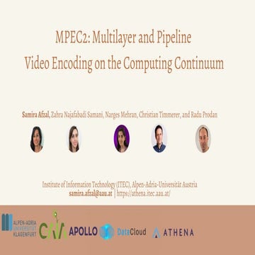 MPEC2: Multilayer and Pipeline Video Encoding on the Computing Continuum | PPT