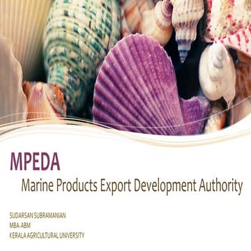 MPEDA (Marine Products Export Development Authority) | PPTX