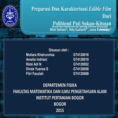 Preparasi Dan Karakterisasi Edible Film Dari Poliblend Pati Sukun-Kitosan Wini Setiani1, Tety ...