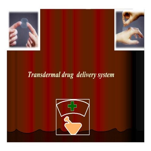 formulation of transdermal patches | PPTX