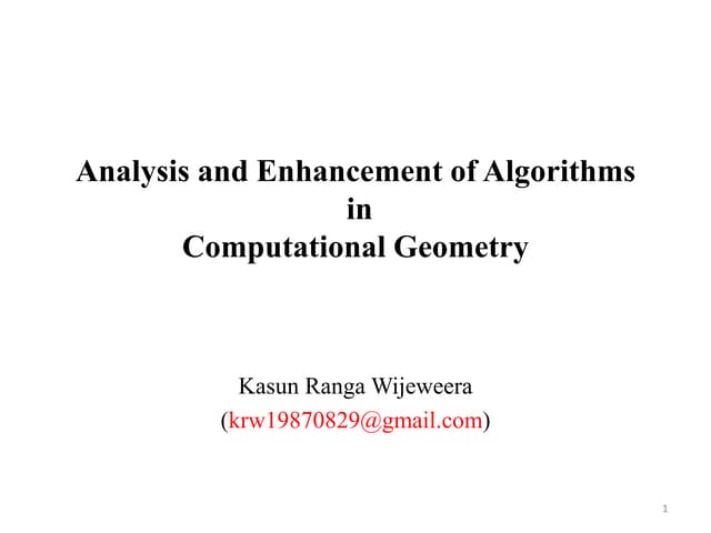 Analysis And Enhancement Of Algorithms In Computational Geometry Ppt 2886