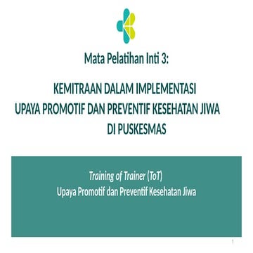 MPI 3 Kemitraan dalam Implementasi Upaya Promotif-Preventif Kesehatan Jiwa di Puskesmas (1).pptx